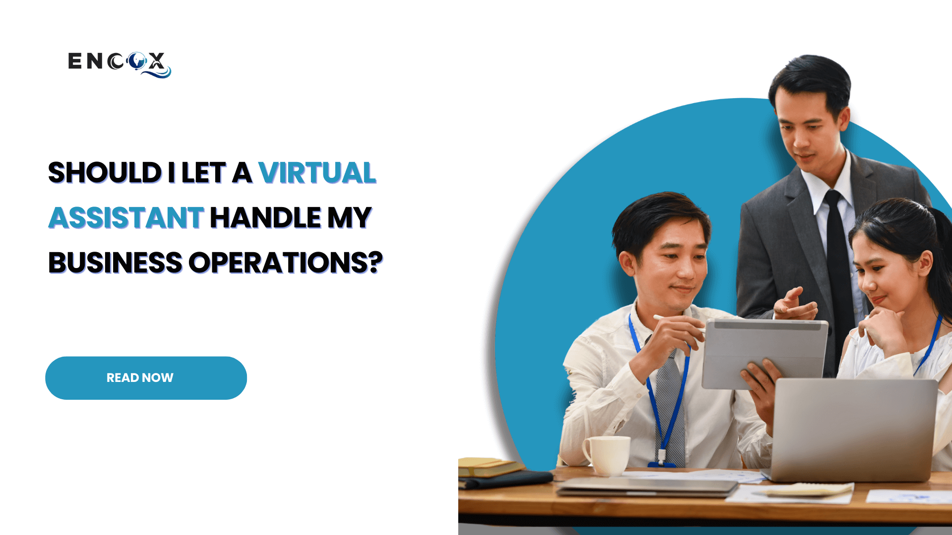 Should I Let A Virtual Assistant Handle My Business?